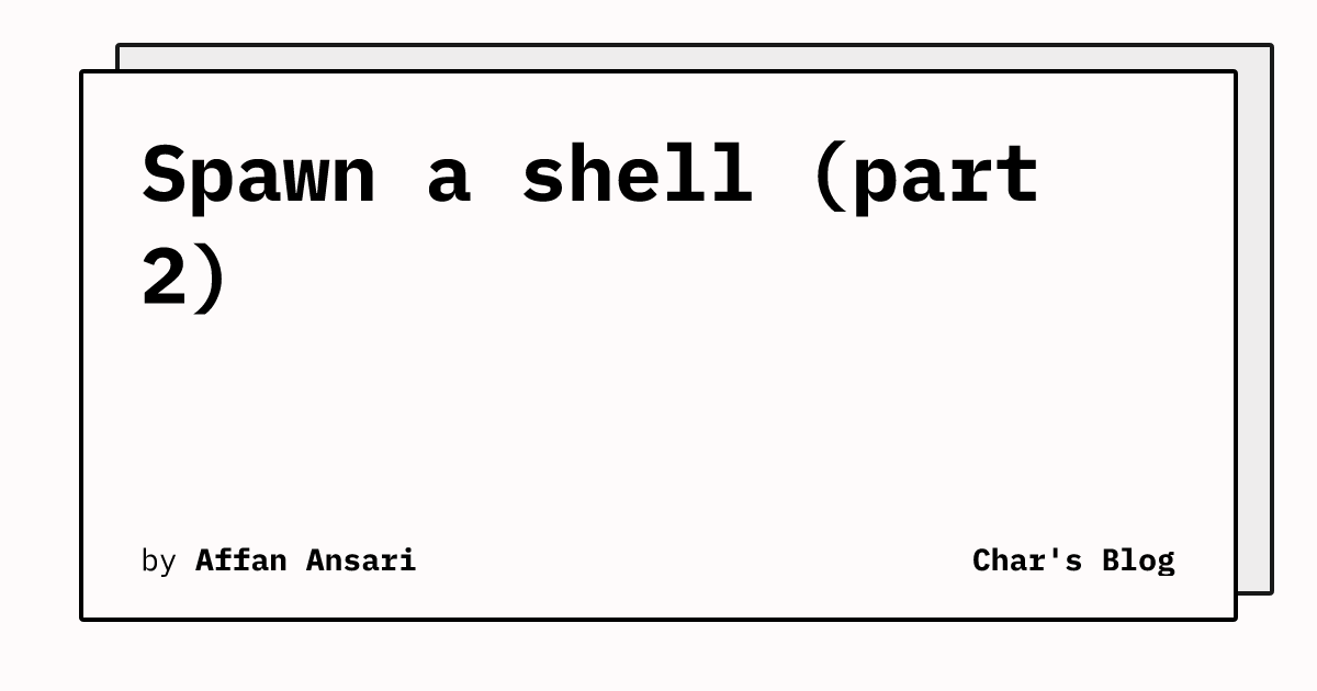 Spawn A Shell Part 2 6609
